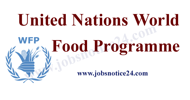 United Nations World Food Programme (WFP) Jobs Circular 2022